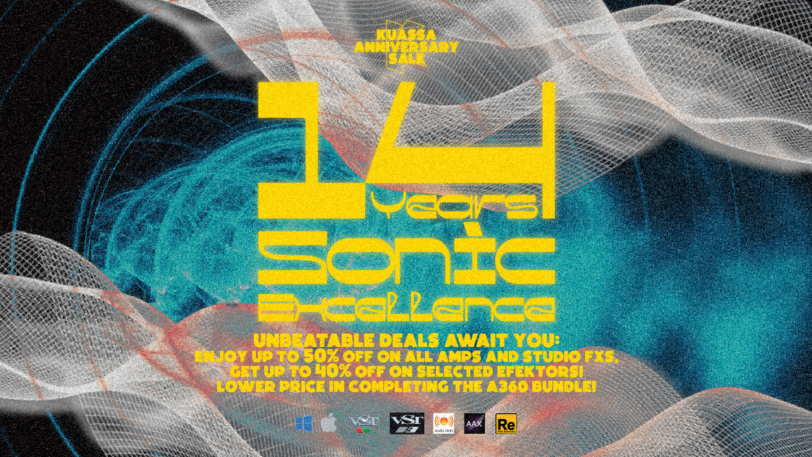 [ENDED] Kuassa Anniversary Sale. 14 Years of Sonic Excellence. | Kuassa